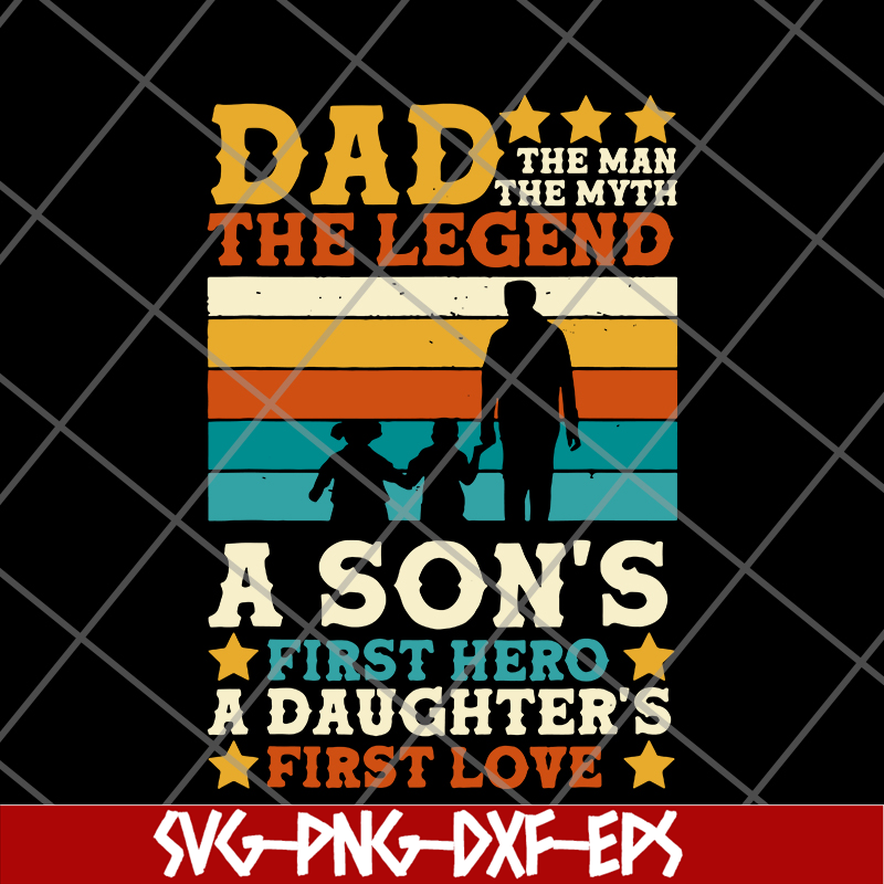 Dad Man Myth Legend Sons svg, png, dxf, eps digital file FTD | Inspire ...