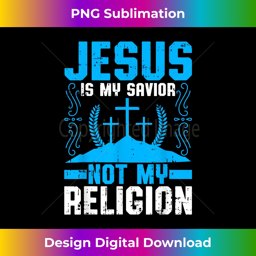 Jesus Is My Savior Christian Believi - Edgy Sublimation Digi | Inspire ...