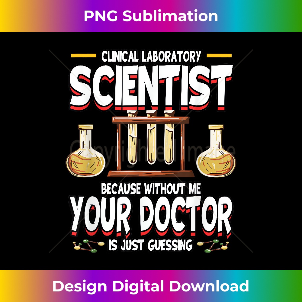 Funny Clinical Laboratory Scientist Science Lab Technician - | Inspire ...