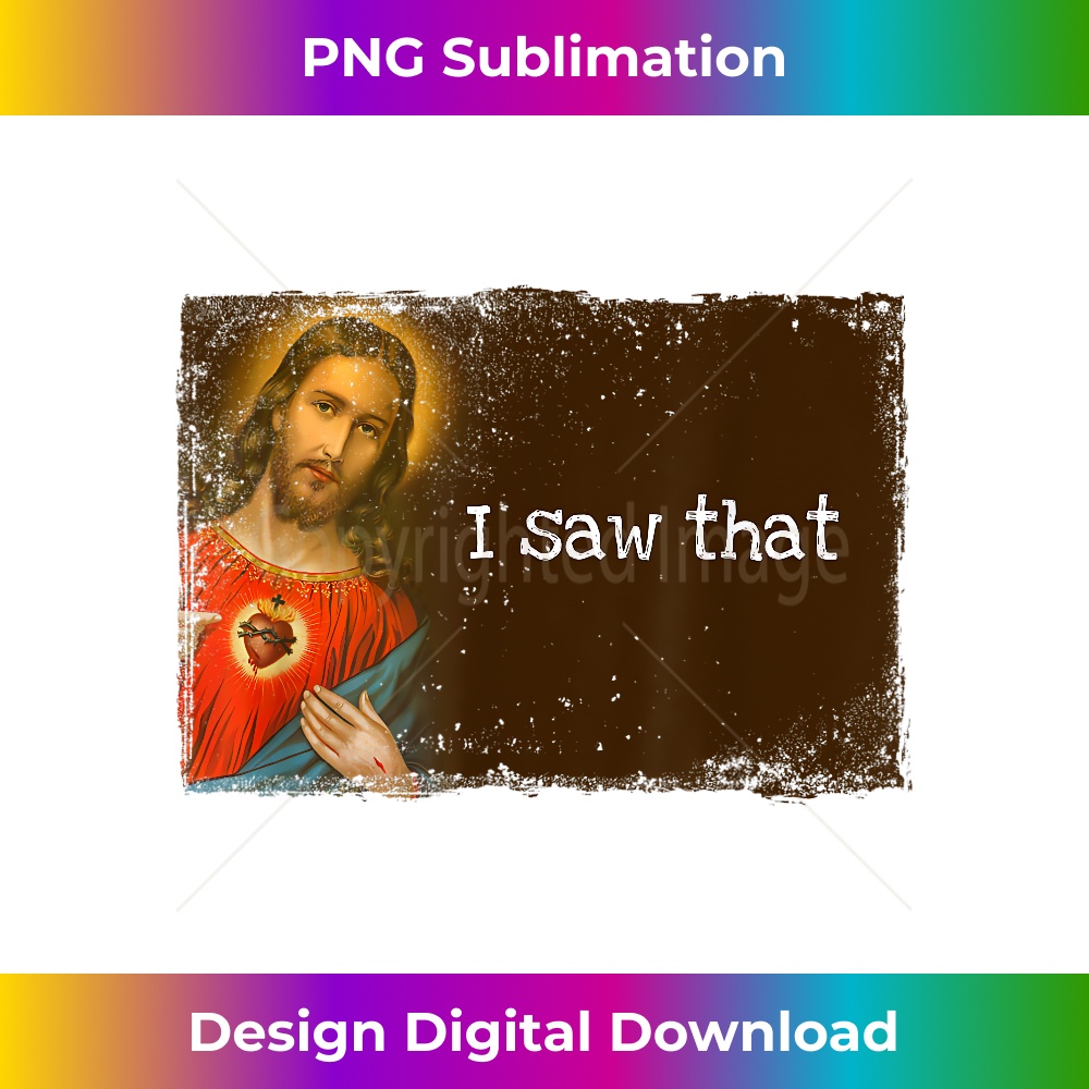 Funny God Jesus I Saw That Religious Faith Meme Joke - Luxe | Inspire ...