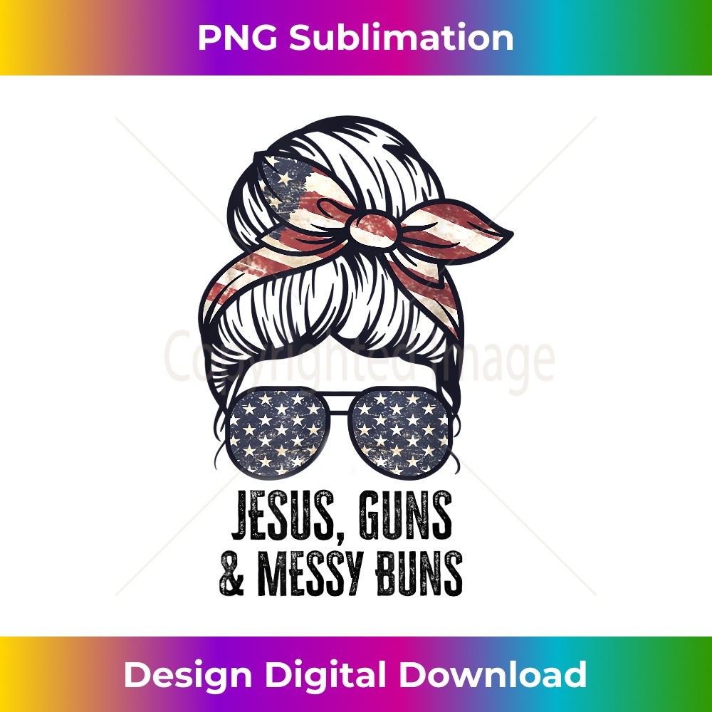 Jesus Guns and Messy Buns flag second amendment Christi - Ch | Inspire ...