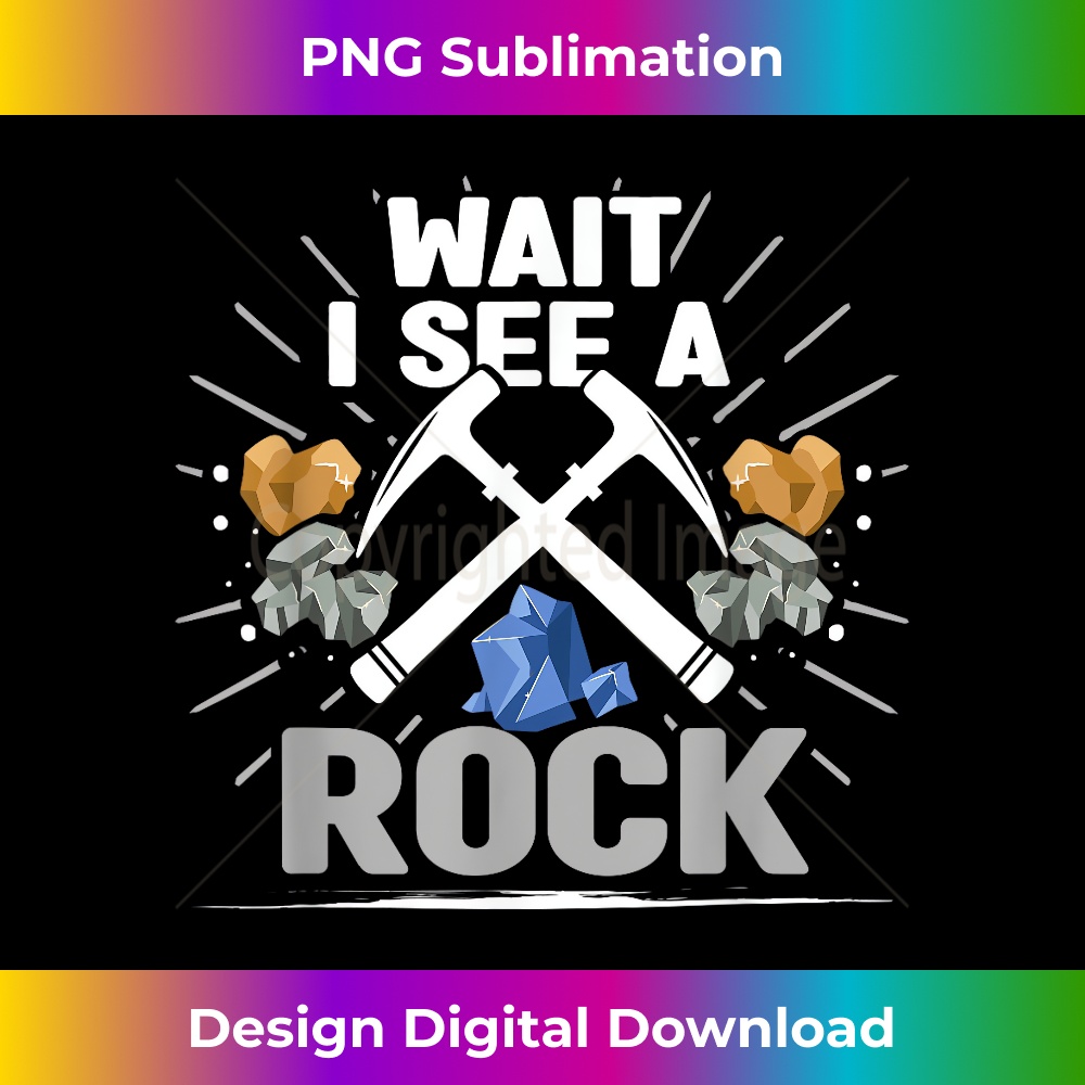 Collecting Rocks Pickaxe Rockhounding Wait I See A Rock - Be - Inspire ...