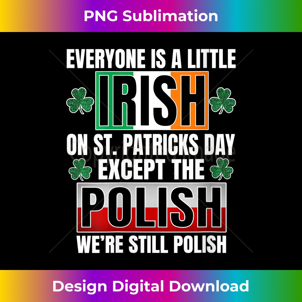 Womens Everyone Is A Litte Irish On St Patricks Day Except P | Inspire ...