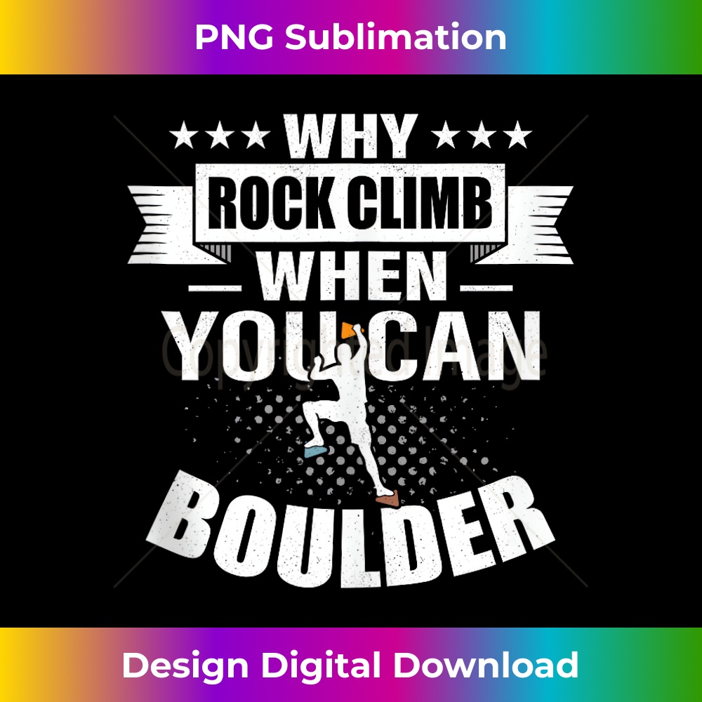 Why Rock Climb When You Can Boulder Bouldering Climbing Tank | Inspire ...
