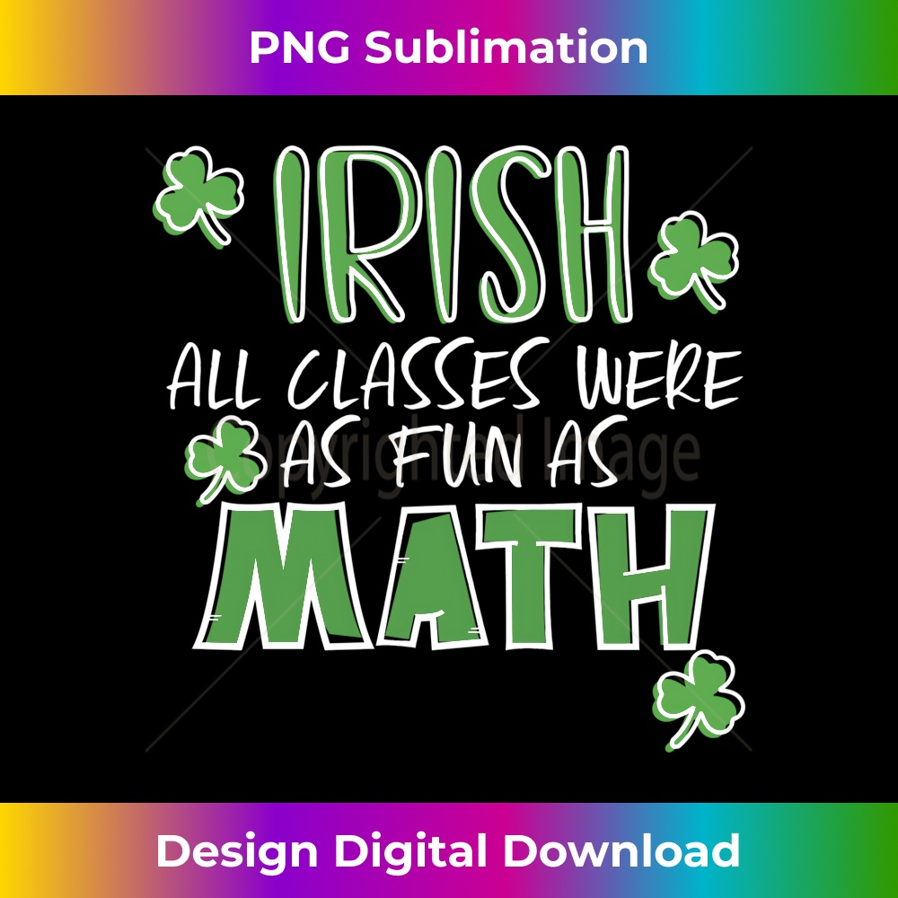 Funny St Patricks Day Math Teacher Student Irish Pun Long Sl | Inspire ...