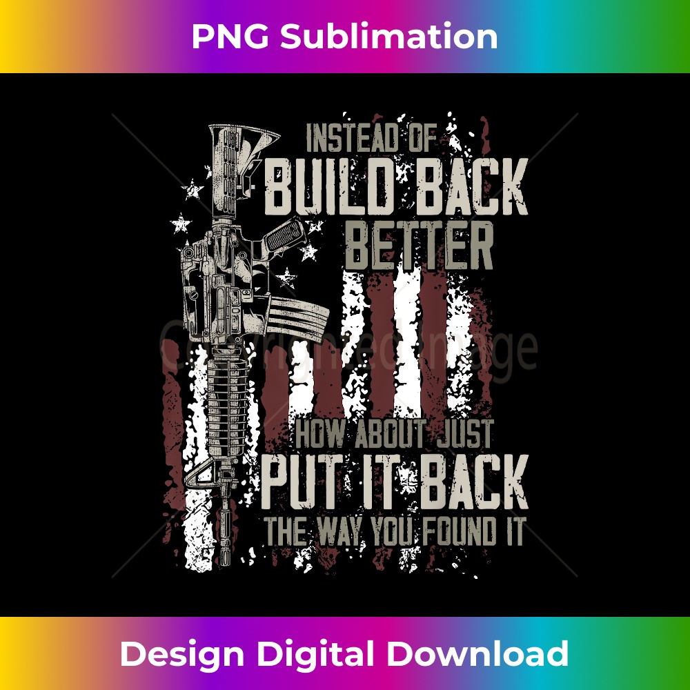 Mens Instead Of Build Back Better How About Just Put It Back | Inspire ...