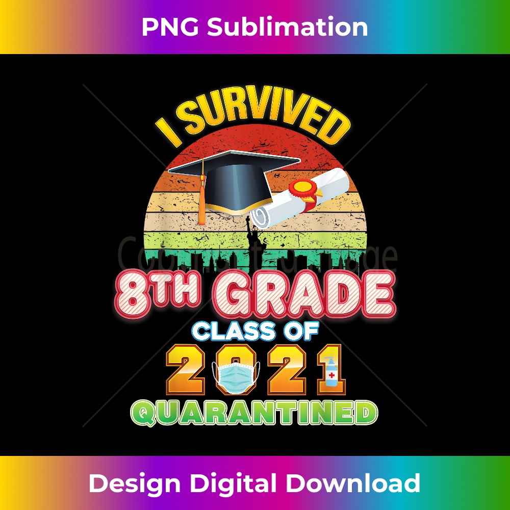 I Survived 8th Grade Quarantined Class Of 2021 Graduate - Co | Inspire ...