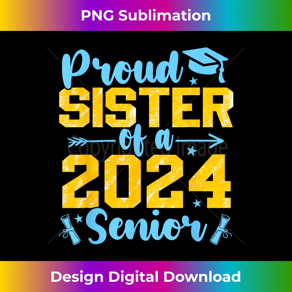 Proud Sister Of a 2024 Senior Class Of 2024 Graduate Grad - | Inspire ...