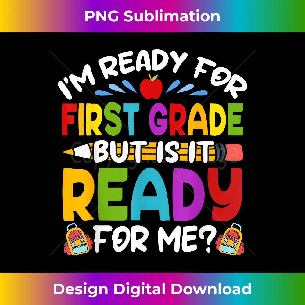 Ready For First 1st Grade Back To School Teachers Students - | Inspire ...