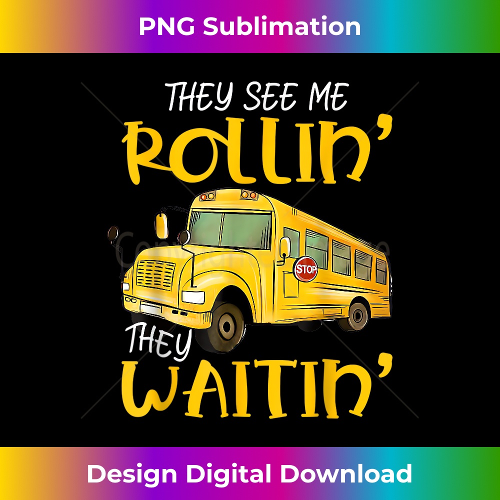 They See Me Rollin' They Waitin' School Bus Driver - Deluxe | Inspire ...