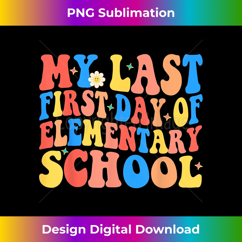 My Last First Day of Elementary School Groovy Back to School | Inspire ...