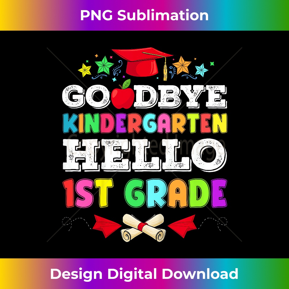 Kids Goodbye Kindergarten Hello 1st Grade Here I Come Gradua | Inspire ...