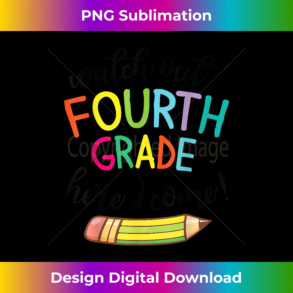 Watch Out Fourth Grade Here I Come Student Back School Day - | Inspire ...