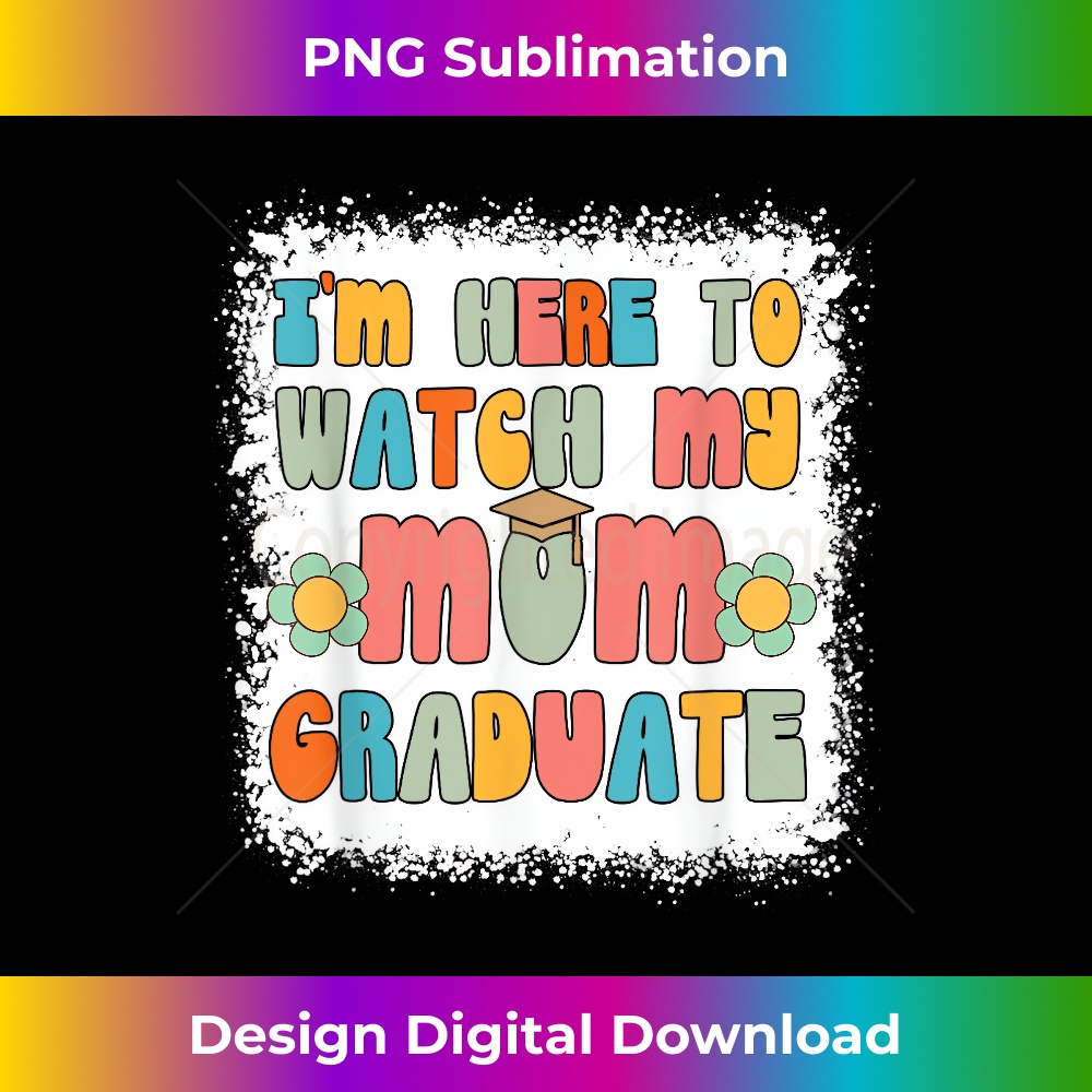 I'm Here To Watch My Mom Graduate Son Daughter Graduation - | Inspire ...