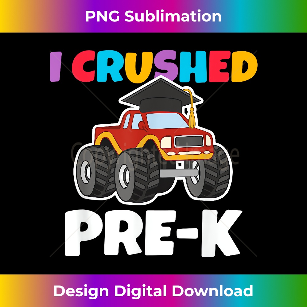I Crushed Pre-K Monstertruck Graduate Preschool Graduation - - Inspire ...