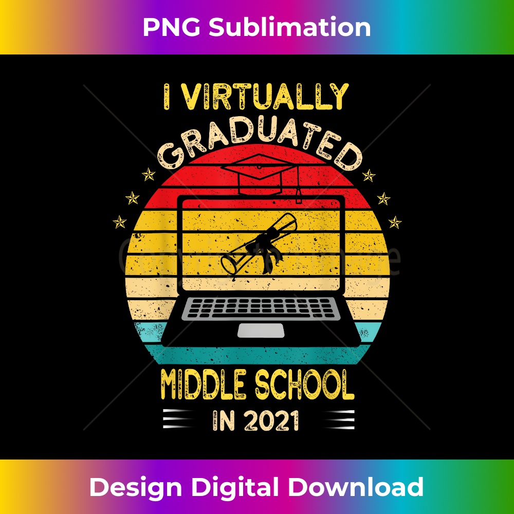 cute I Virtually Graduated middle school class 2021 virtual | Inspire Uplift