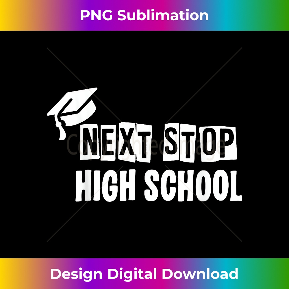Next Stop High School Fifth Grade Graduation - Edgy Sublimat | Inspire ...