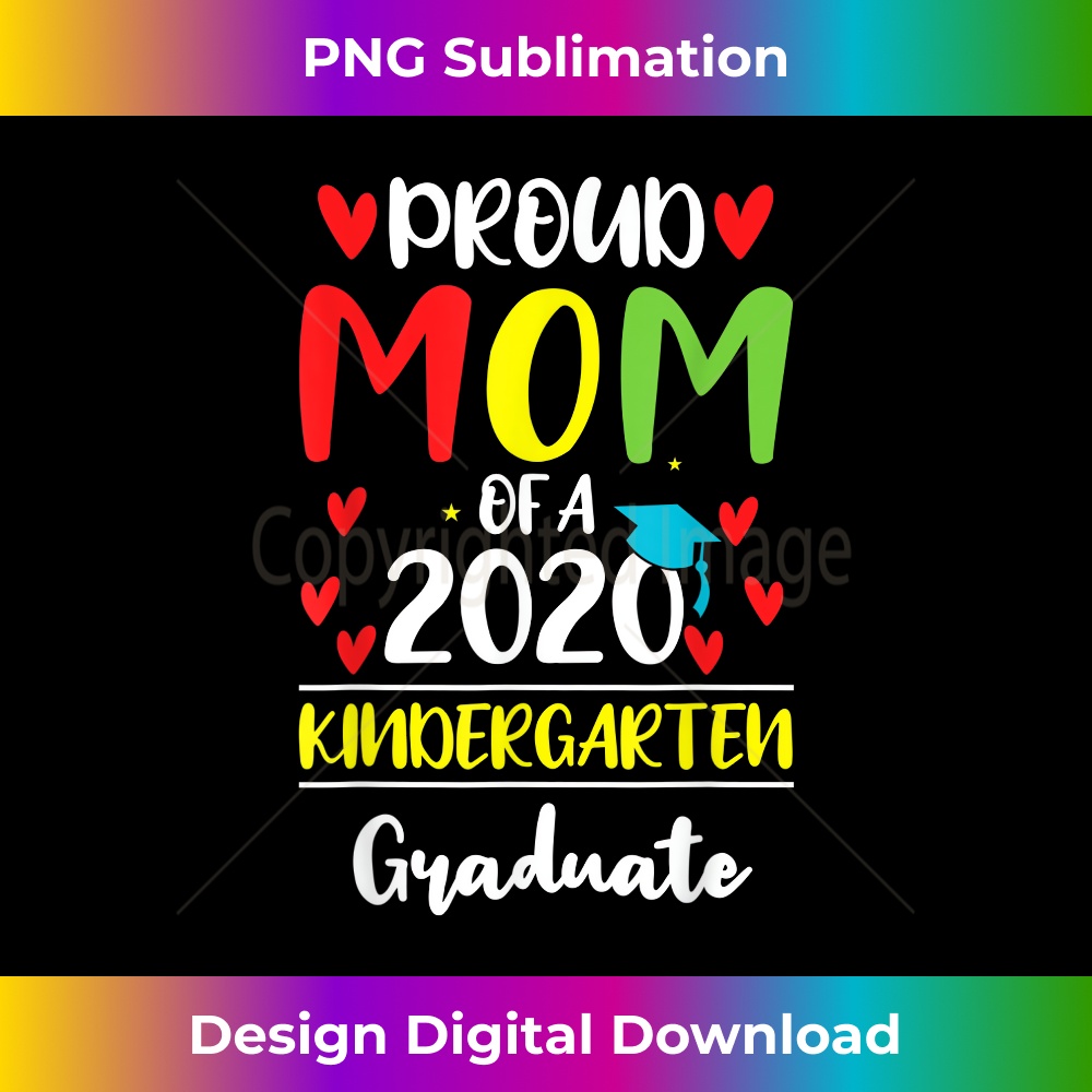 Funny Proud Mom Of A Class Of 2020 Kindergarten Graduate - D | Inspire ...