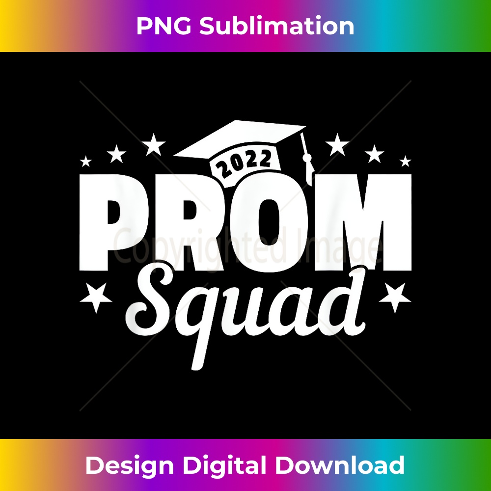 Prom Squad 2022 I Graduate Prom Class of - Sophisticated PNG | Inspire ...