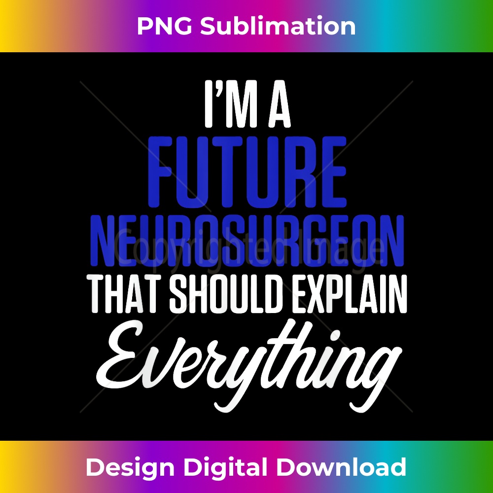 Future Neurosurgeon Neurology Explain Neuro Doctor - Sophist | Inspire ...