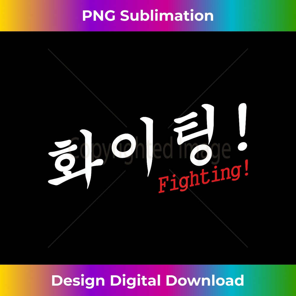 Hwaiting Fighting K-Pop K-Drama Hangul Korean Culture Fan - | Inspire ...