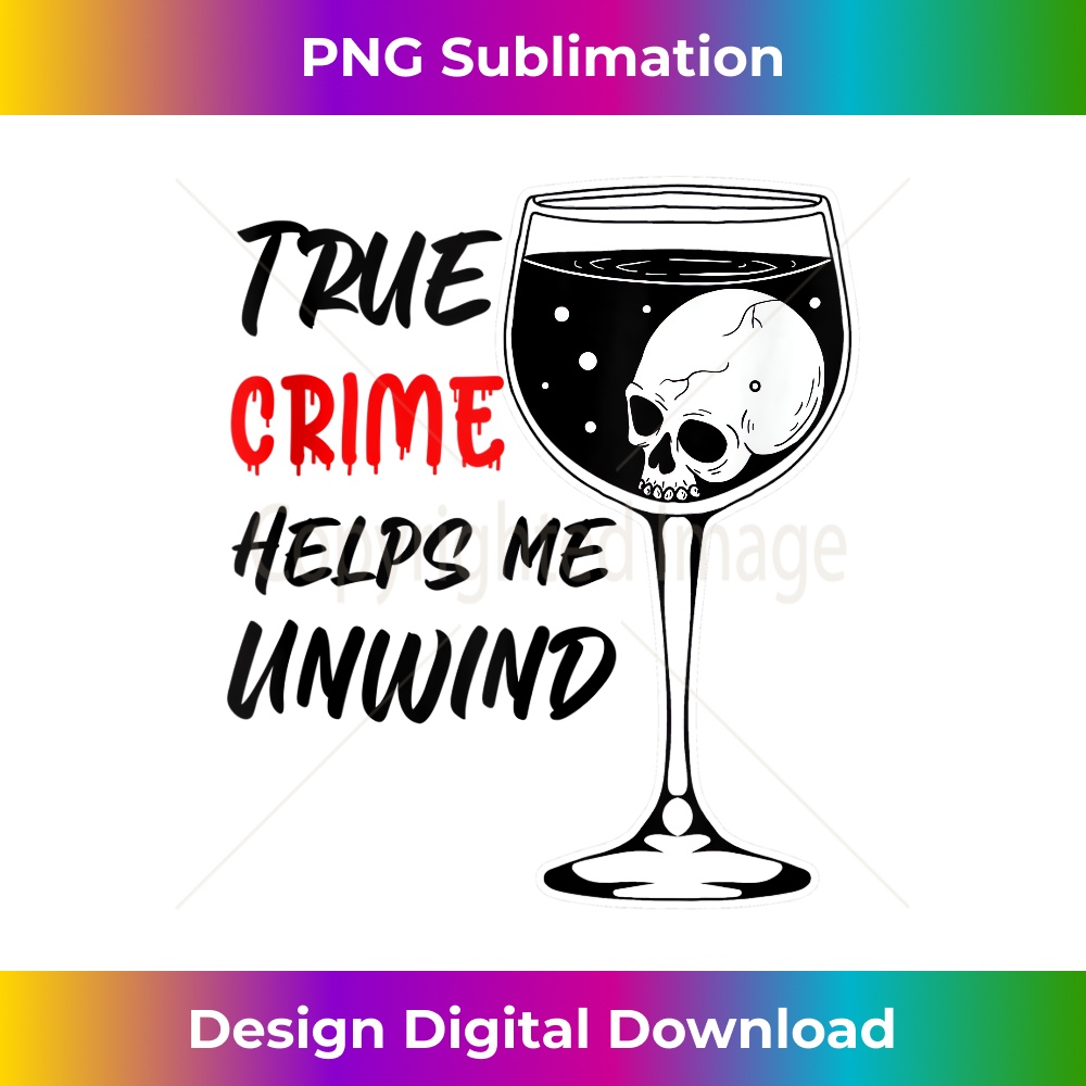 True Crime Wine Glass Skull Serial Killers And Chill Addict | Inspire ...