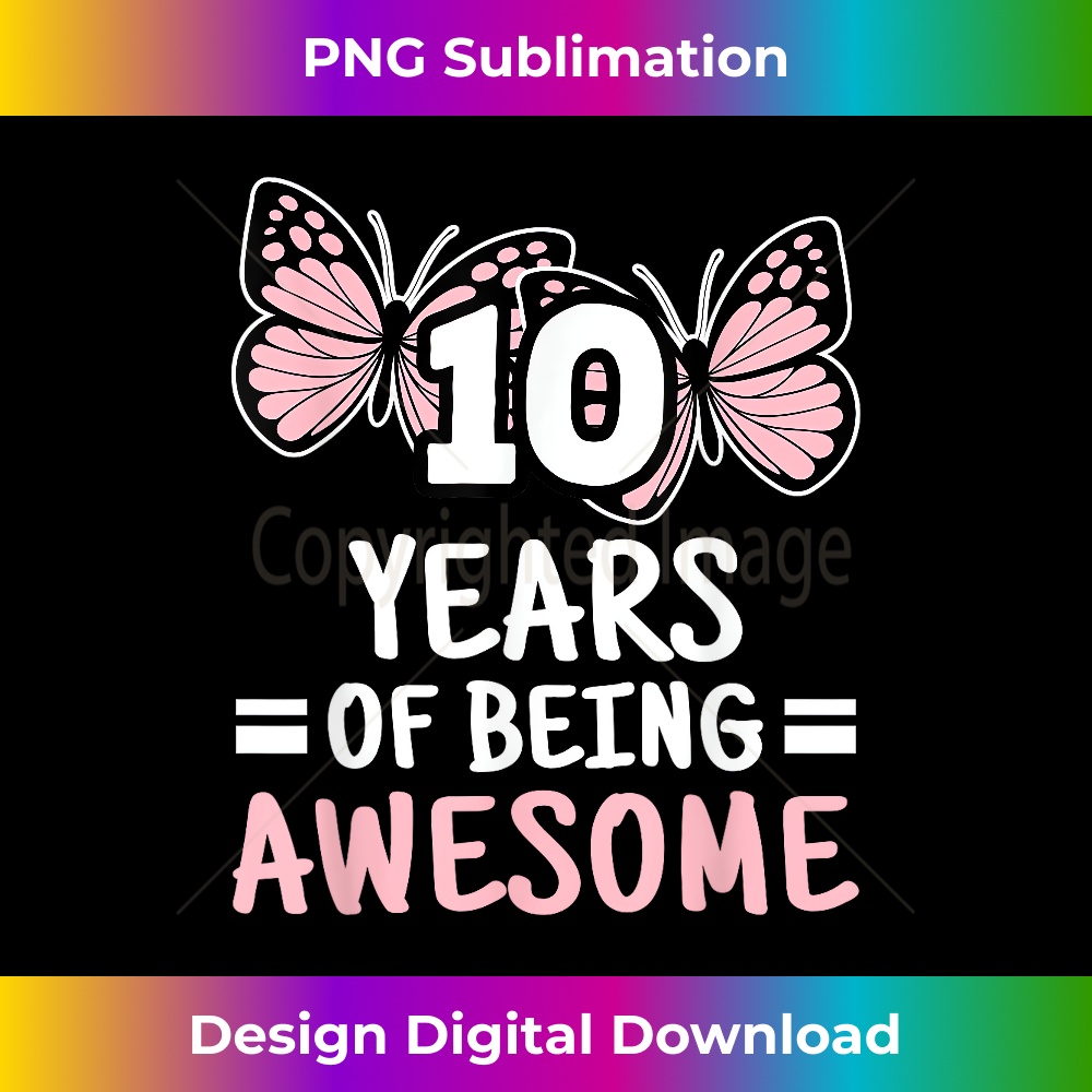 10 Years Of Being Awesome 10th Birthday 10 Years Butterfly - - Inspire ...