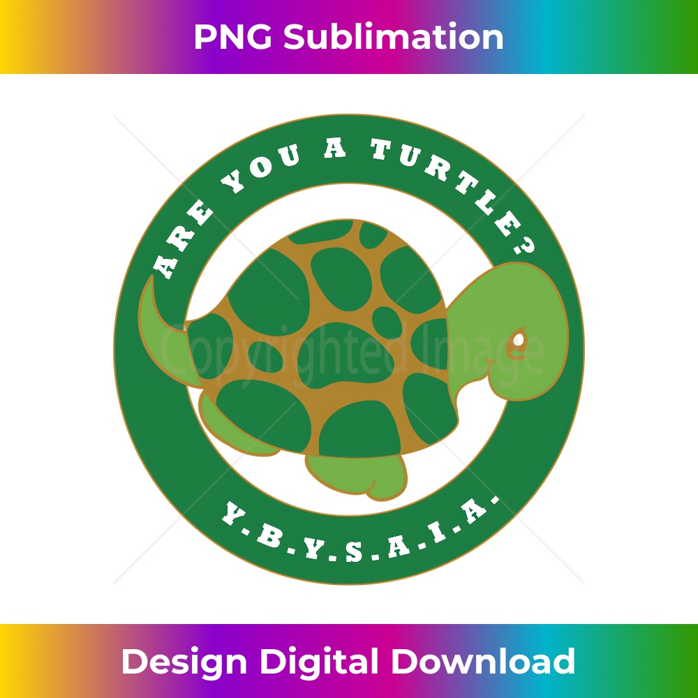 Are You A Turtle YBYSAIA Ancient Honorable Order Club Long S | Inspire ...