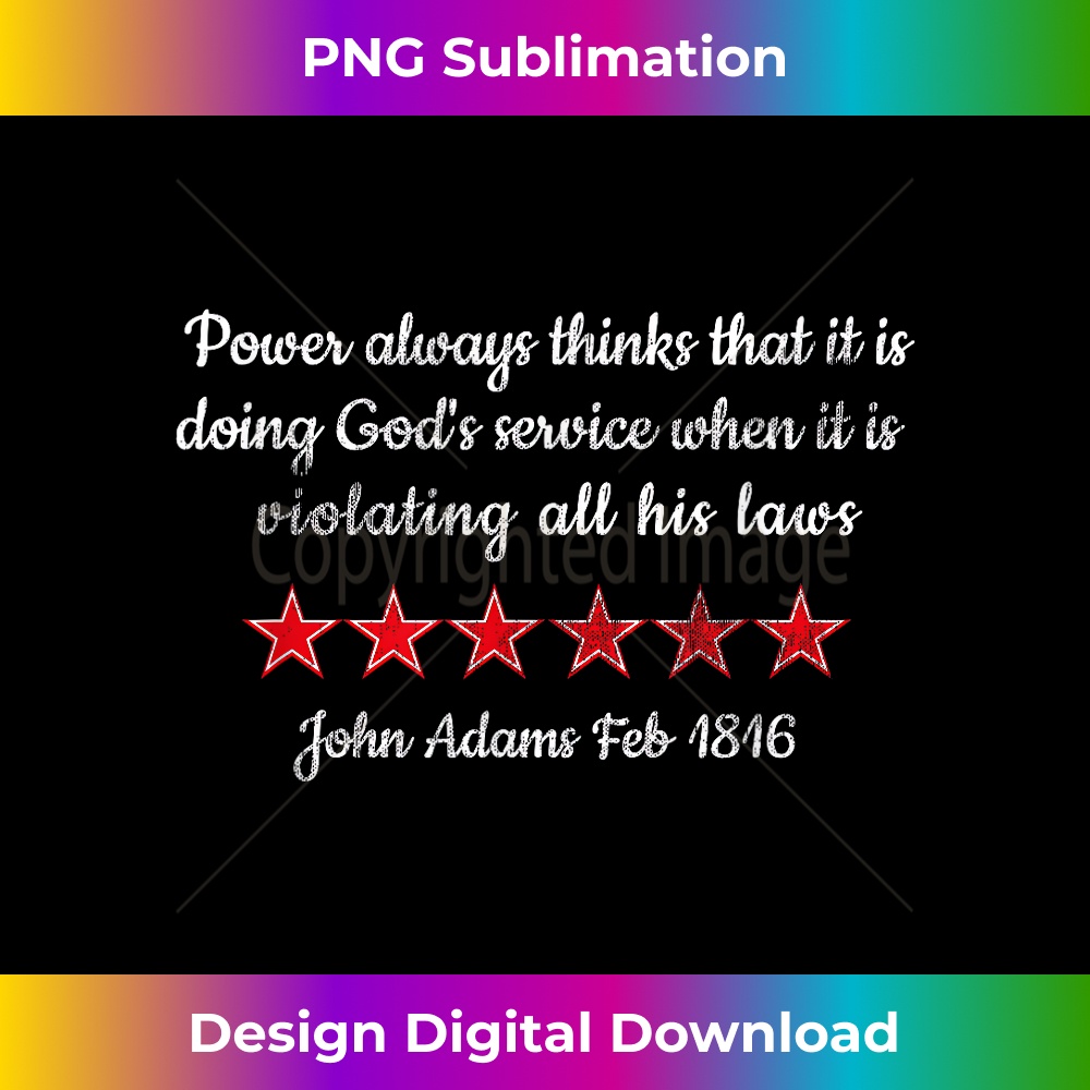 Distressed John Adams Quote Power 1816 Founding Father - Cla | Inspire ...