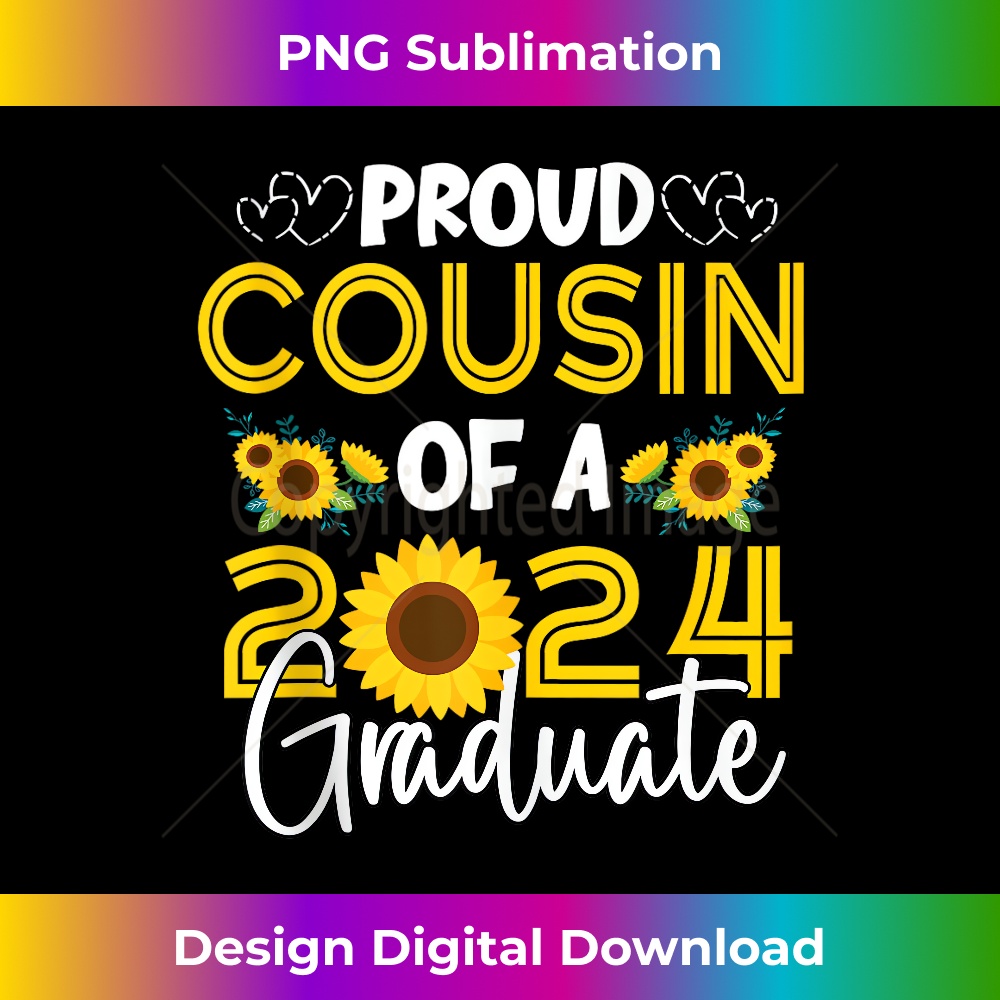 Sunflower Proud Cousin of Graduate 2024 Graduation For Tank | Inspire ...