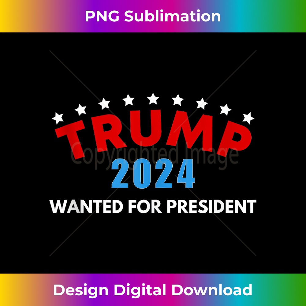 Donald Trump 2024 Wanted for President 2024 Most Wanted Tank - Inspire ...