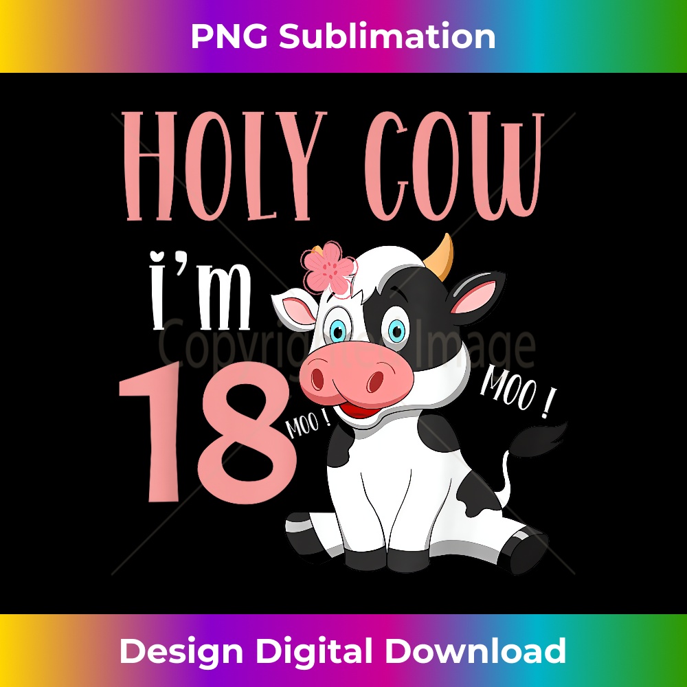 Holy Cow I'm 18 Cow Girl Birthday 18 Years Old - Artisanal S | Inspire ...
