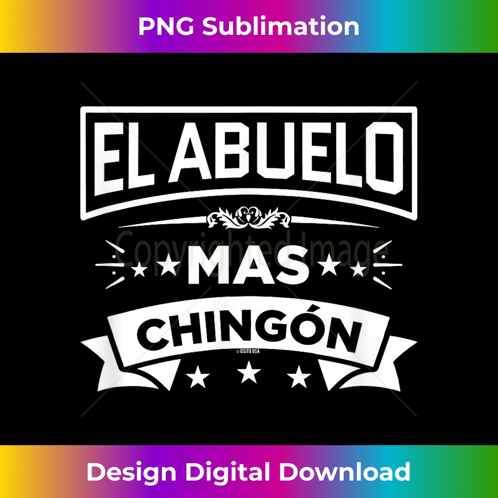 El Abuelo Mas Chingon Spanish Fathers Day Dia Del Padre - De | Inspire ...