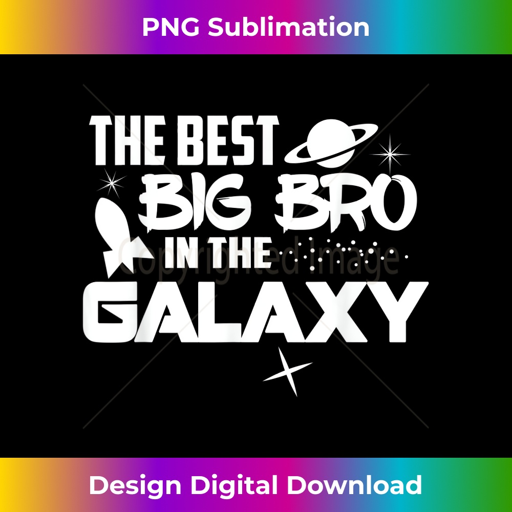 The Best Big Bro Brother in the Galaxy - Sci-Fi Tee - Eco-Fr | Inspire ...