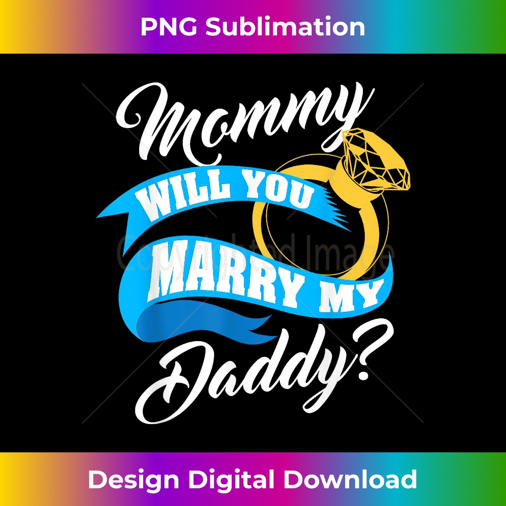 Mommy Will You Marry My Daddy Cute Marriage Funny T Ec Inspire
