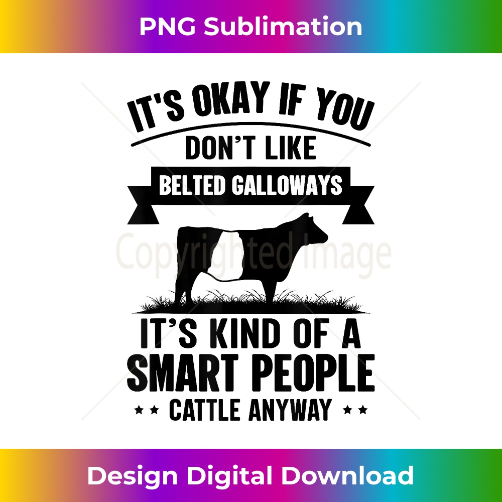 Smart People Cattle Farmer - Cow Breed Belted Galloways - Su - Inspire ...
