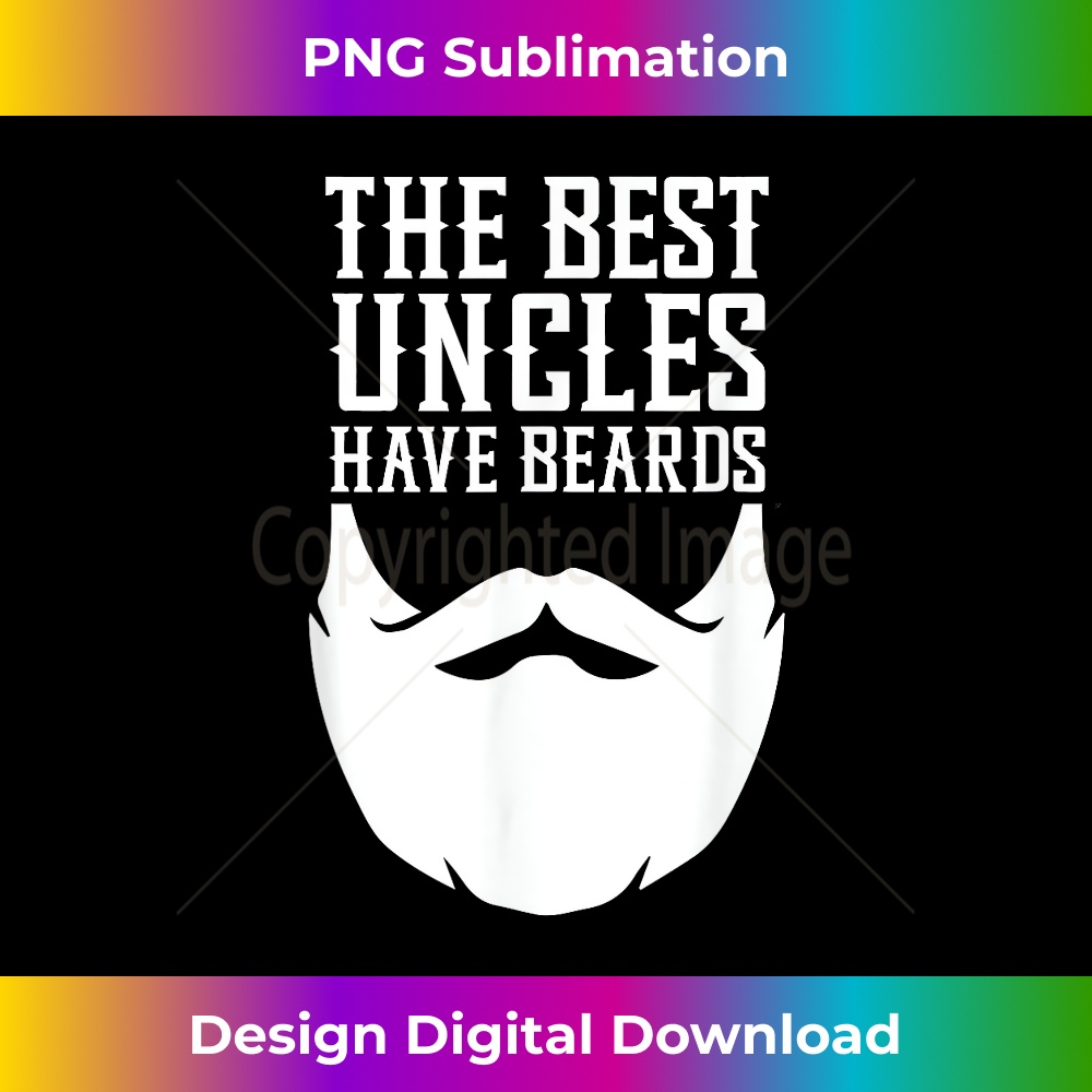 The Best Uncles Have Beards Funny Cool Bearded Uncle - Innov - Inspire ...