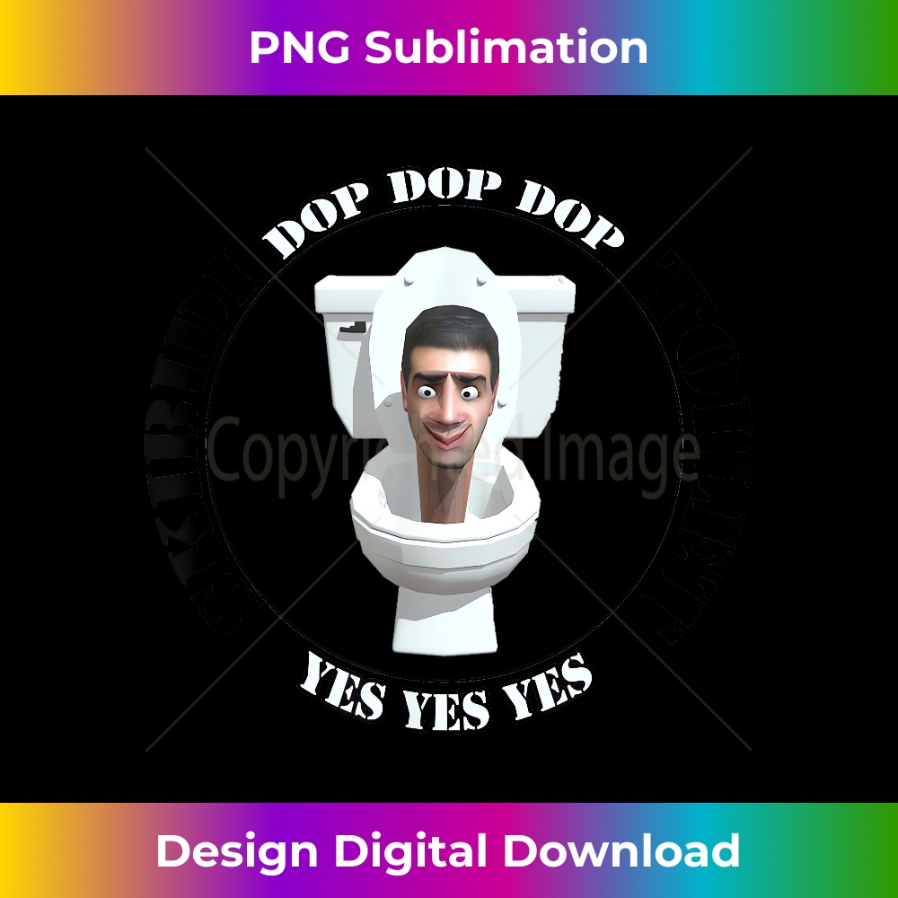 Skibidi toilet dop dop dopo yes yes yes - Deluxe PNG Sublima | Inspire ...