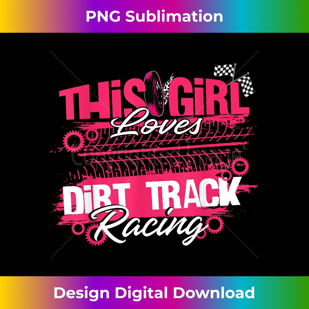 This Girl Loves Dirt Track Racing Car Racer Checkered Flag - | Inspire ...