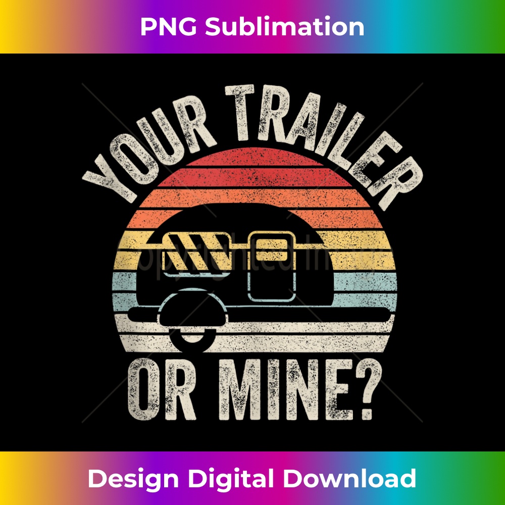 Retro Your Trailer Or Mine Redneck Mobile Home Park Tank Top | Inspire ...