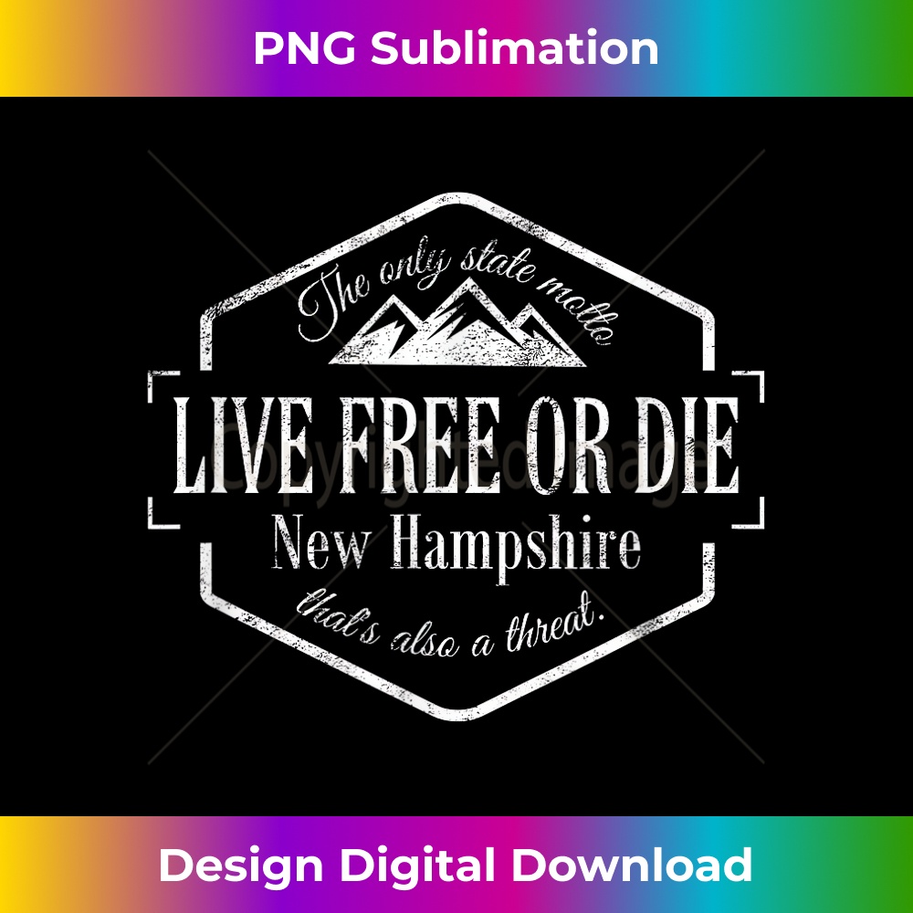 New Hampshire Live free or die state motto funny design - Ec | Inspire ...