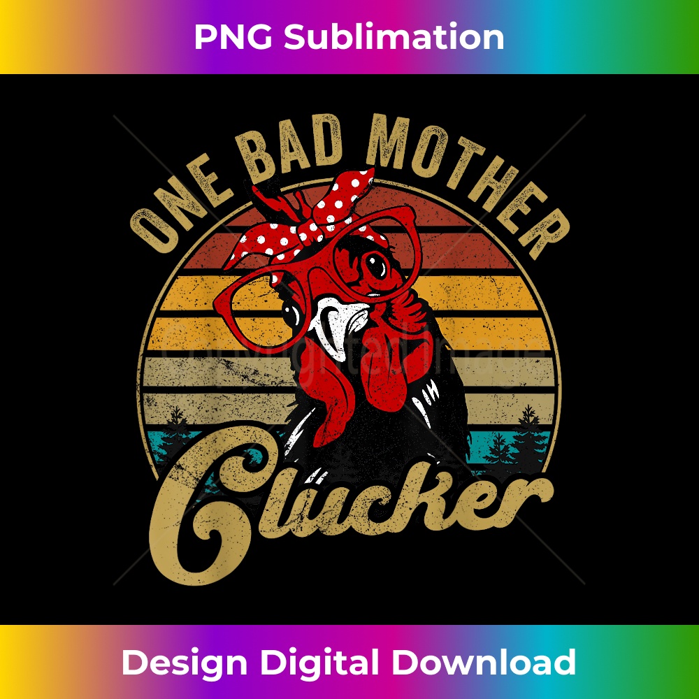 One Bad Mother Clucker Chicken Mom Mother Day Gift Mama Hen | Inspire ...