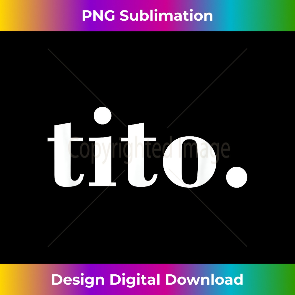 Tito Filipino Uncle Filipino Tito - Vibrant Sublimation Digi - Inspire ...
