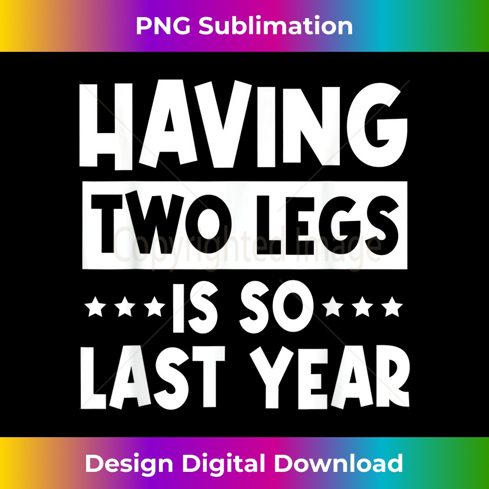 Quit Pulling My Leg Amputee Wheelchair Prosthetic Two Legs - - Inspire ...