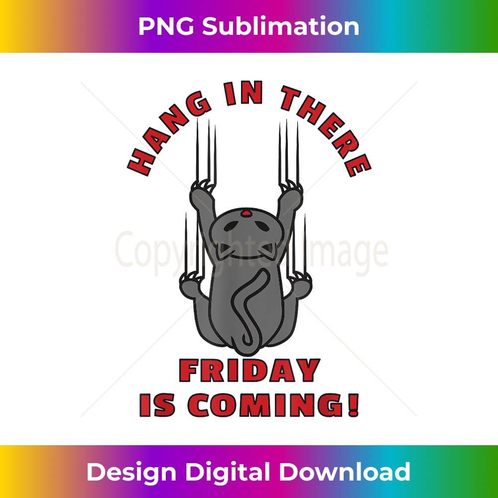 Hang In There Friday Is Coming Funny Workplace Cat Meme - Ar | Inspire ...