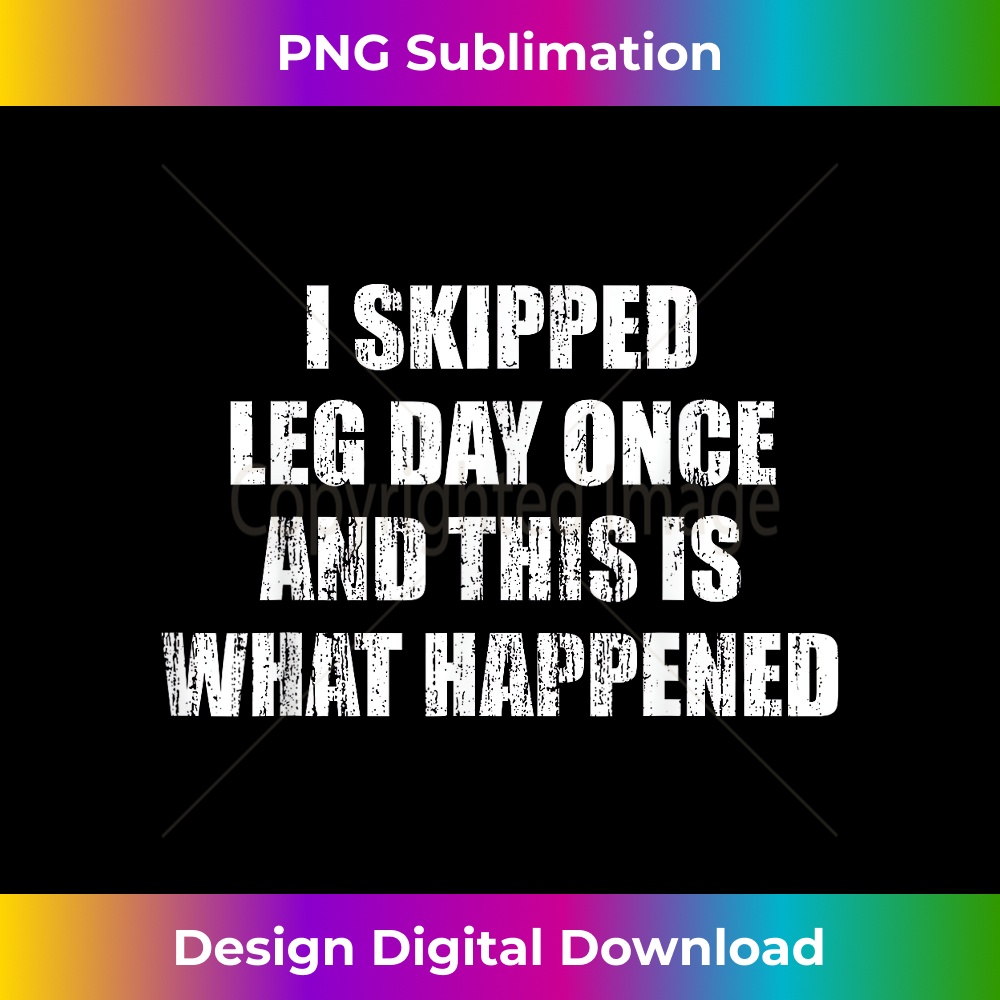 I skipped leg day once and this is what happened - Sleek Sub | Inspire ...