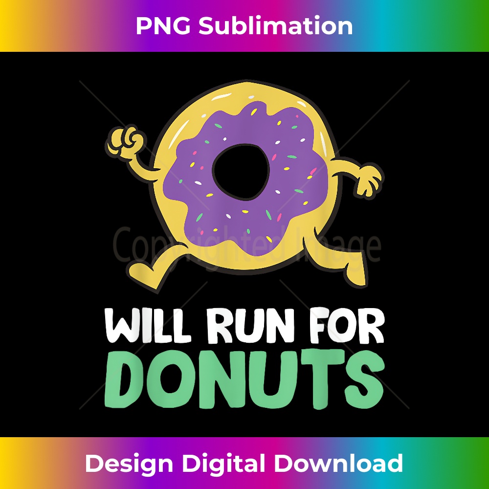 Will Run For Donuts Funny Running Donut - Classic Sublimatio - Inspire ...