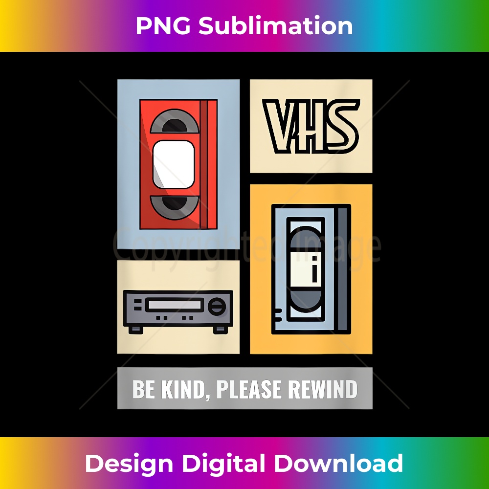 Retro 90's Graphic Be Kind, Please Rewind VHS - Timeless PNG | Inspire ...
