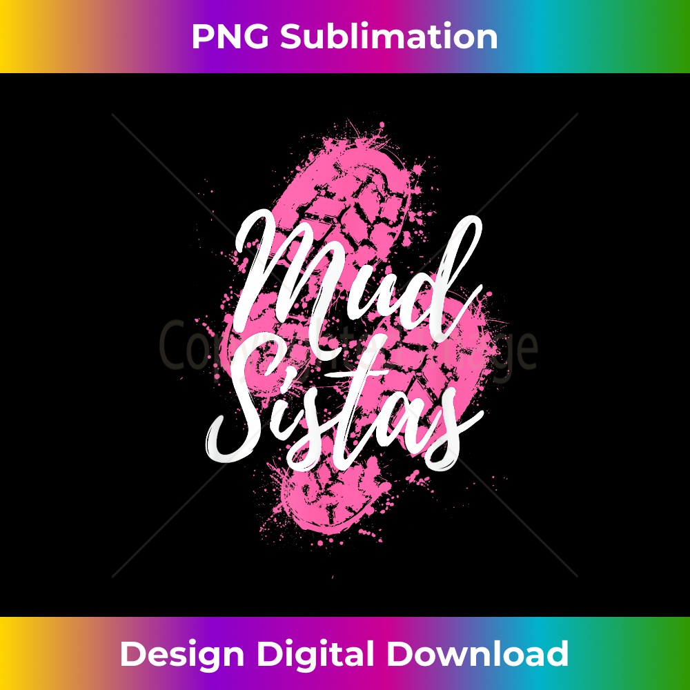 Mud Run s for Women Mud Girl Run s Mud Team - Bespoke Subl | Inspire Uplift
