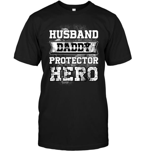Husband Daddy Protector Hero T Shirts | Inspire Uplift